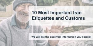 etiquette in Iran | Persian etiquette | Iranian customs