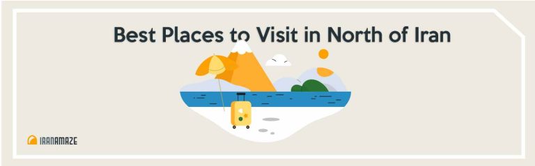 Best Places to Visit in North of Iran | IranAmaze
