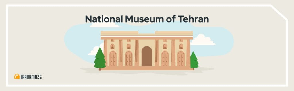 National Museum of Tehran: Photos, Facts, Location | IranAmaze